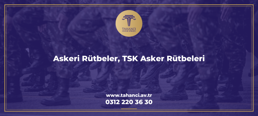 Askeri Rütbeler, TSK Asker Rütbeleri (Subay, Astsubay TÜMÜ)