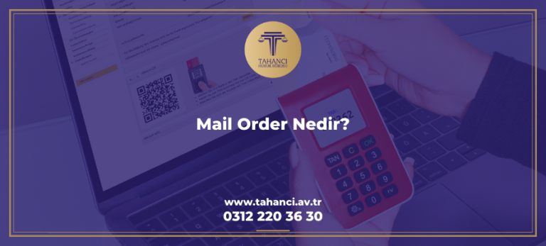 Mail Order Nedir? 2025 Mail Order Nasıl Yapılır?