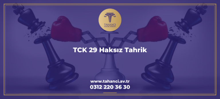 TCK Madde 29 Haksız Tahrik Suçu, Cezası, İndirimi 2025